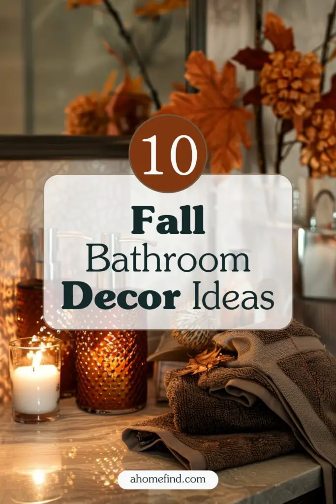 10 Fall Bathroom Decor Ideas For A Beautiful Autumn Bathroom